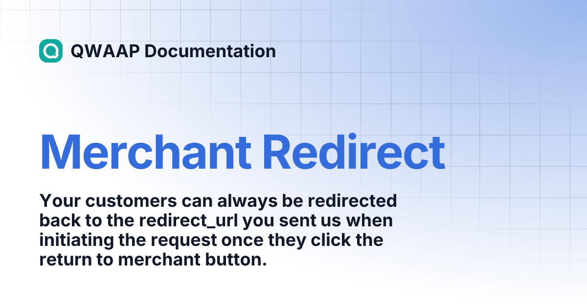 Merchant Redirect | QWAAP Documentation
