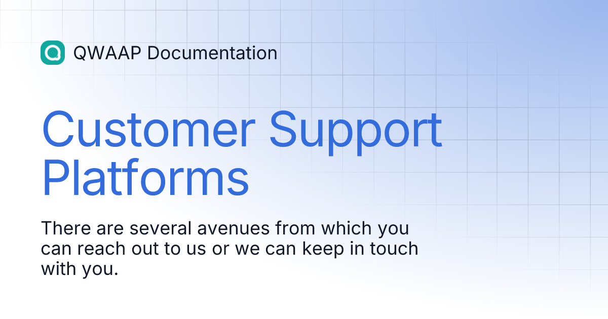 Customer Support Platforms | QWAAP Documentation
